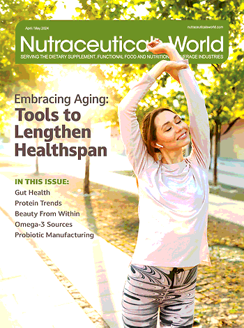 Nutraceuticals World - April/May 2024